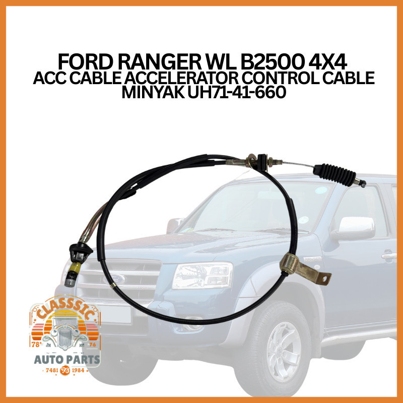 FORD RANGER WL B2500 4X4 ACC CABLE ACCELERATOR CONTROL CABLE MINYAK ...