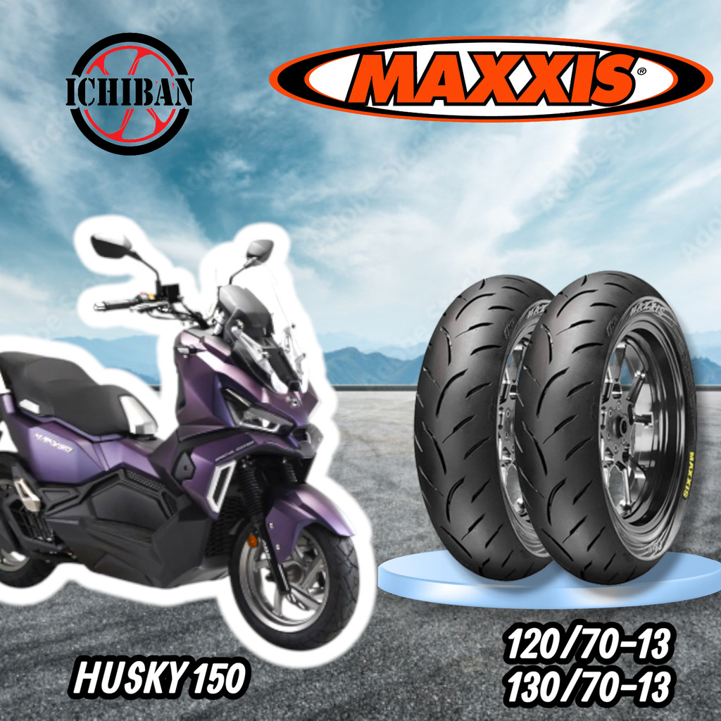 TAYAR WMOTO HUSKY 150 MAXXIS TIRES 120/70-13 & 130/70-13 VICTRA S98ST ...