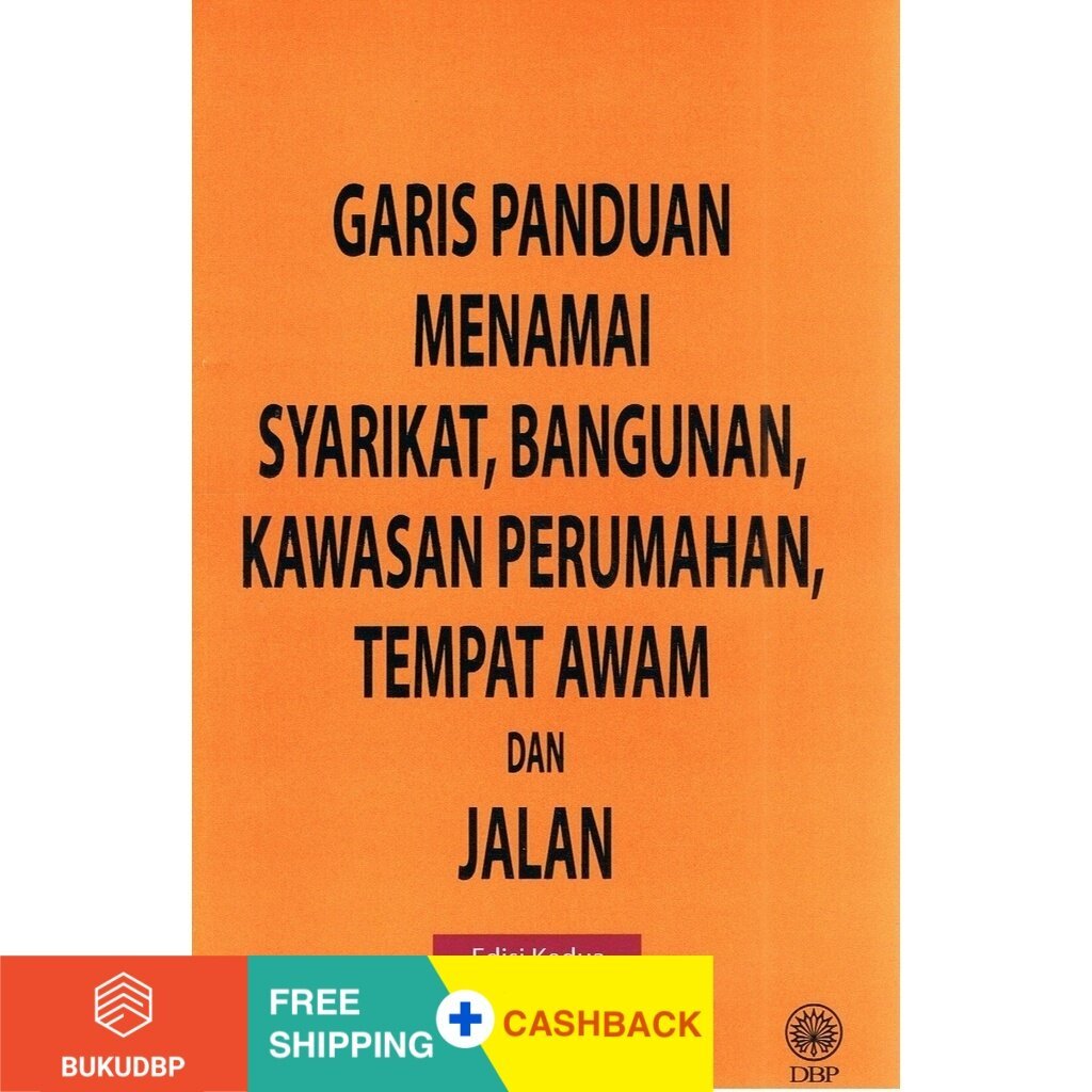 DBP: Garis Panduan Menamai Syarikat, Bangunan, Kawasan Perumahan ...