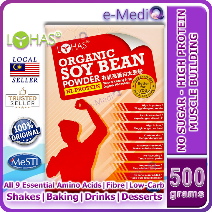 LOHAS Organic SoyBean Powder 500g [High Protein | Muscle Build | Work ...