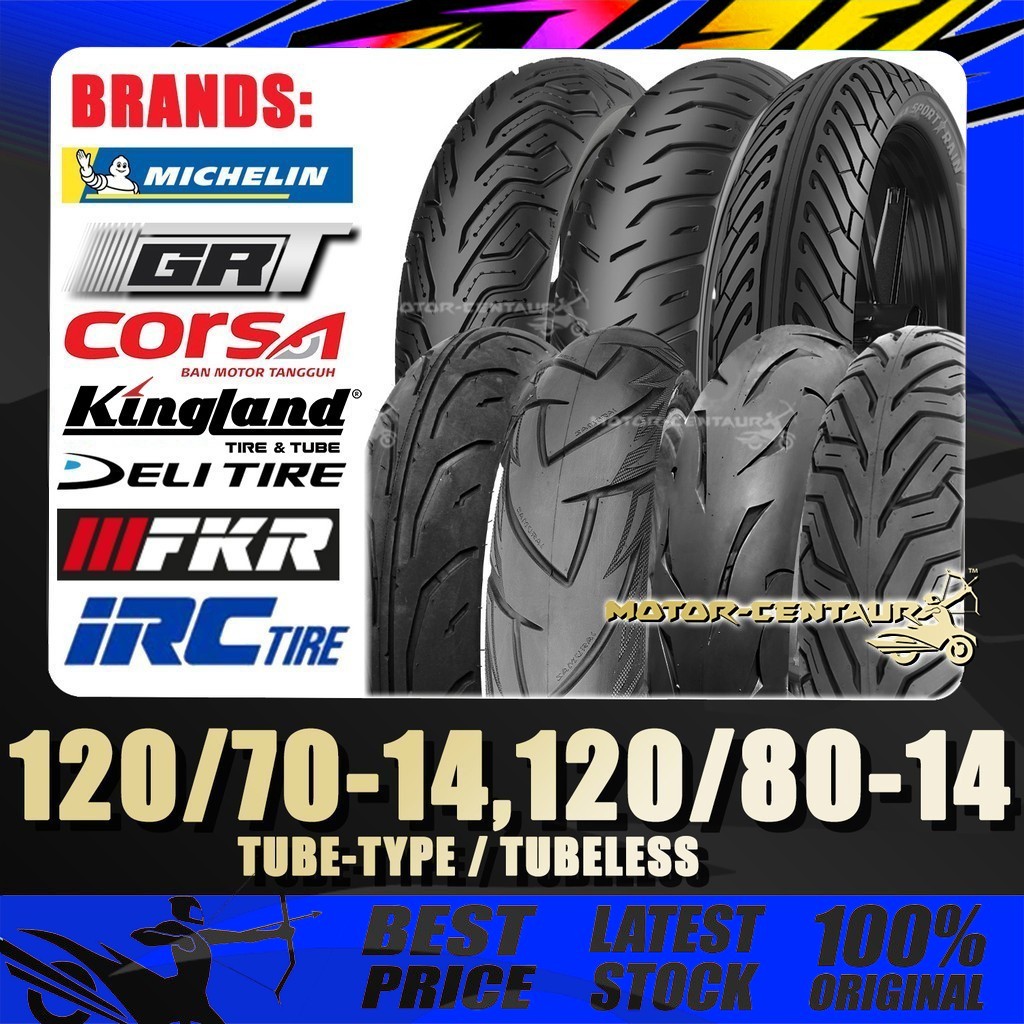 TAYAR 120/70-14,120/80-14 KINGLAND,DELI,CORSA,MICHELIN,FKR,GRT TUBELESS ...