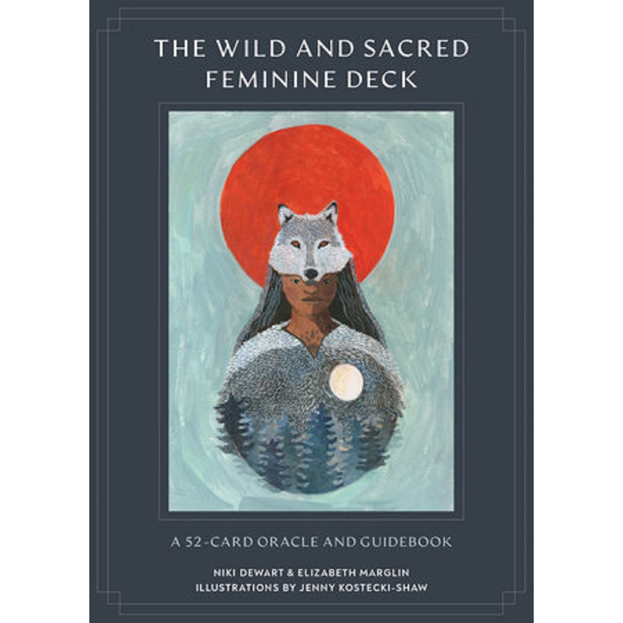 The Wild and Sacred Feminine Deck: A 52-Card Oracle and Guidebook ...