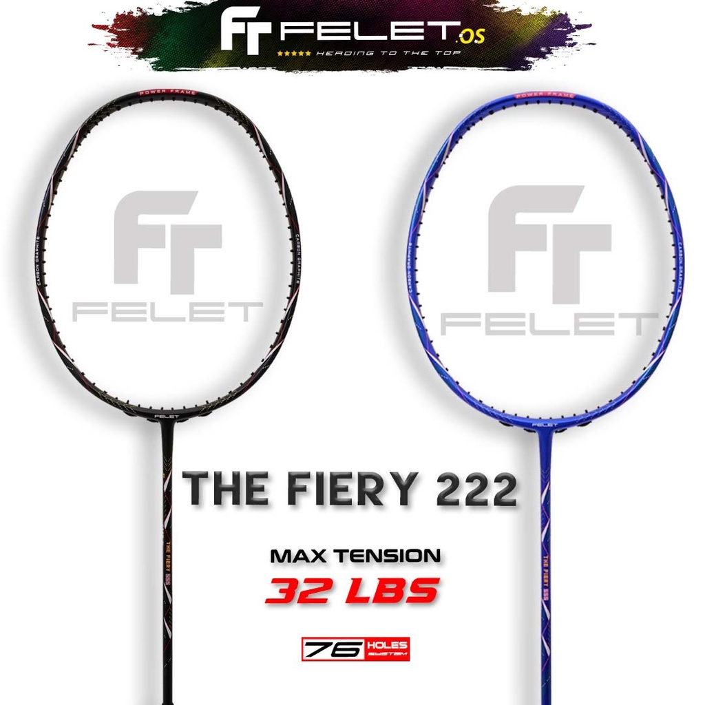 FELET The Fiery 222 Badminton Racket 4U MAX TENSION 32 LBS | Shopee ...