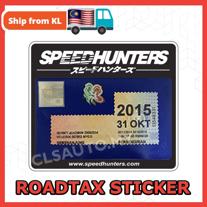 Speed Hunters Design Car Windscreen Road Tax Sticker / RoadTax Kereta ...