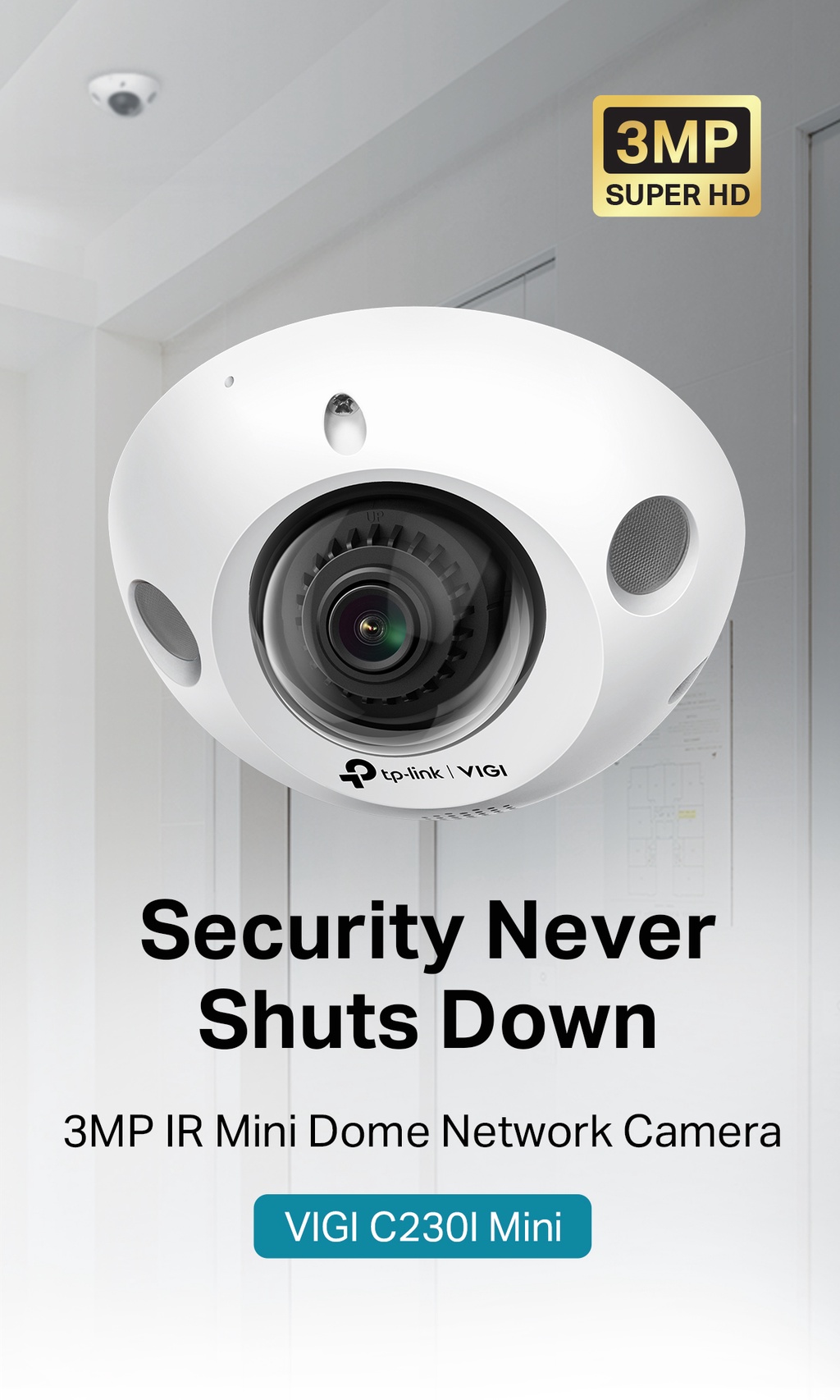 TP-Link 3MP VIGI C230I Mini (2.8MM) Super-HD IR Mini Dome IK08 Vandal ...