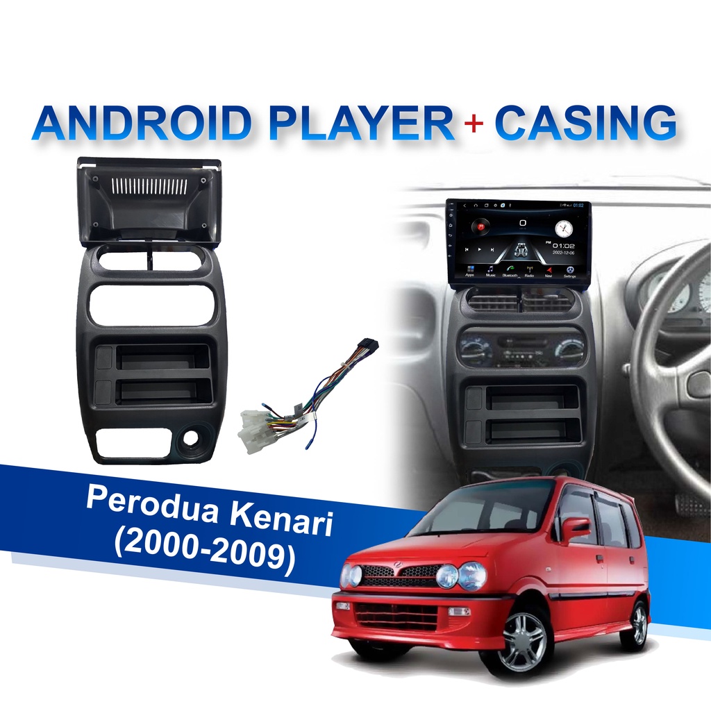 Android Player with Casing - Perodua Kenari 2000-2009 (10") - 2GB RAM+ ...