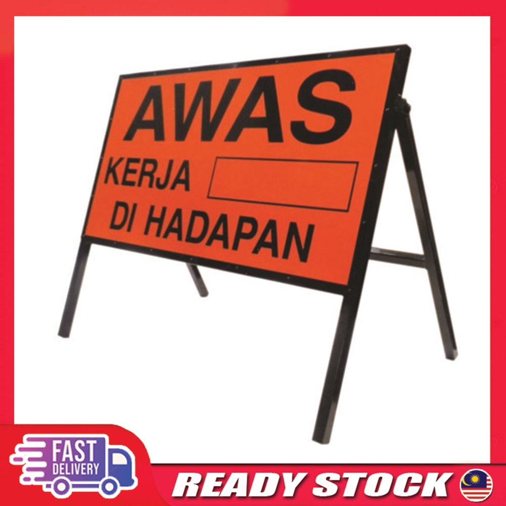 Reflective sign AWAS Kerja Di Hadapan / Roadsign / Papan Tanda Jalan ...