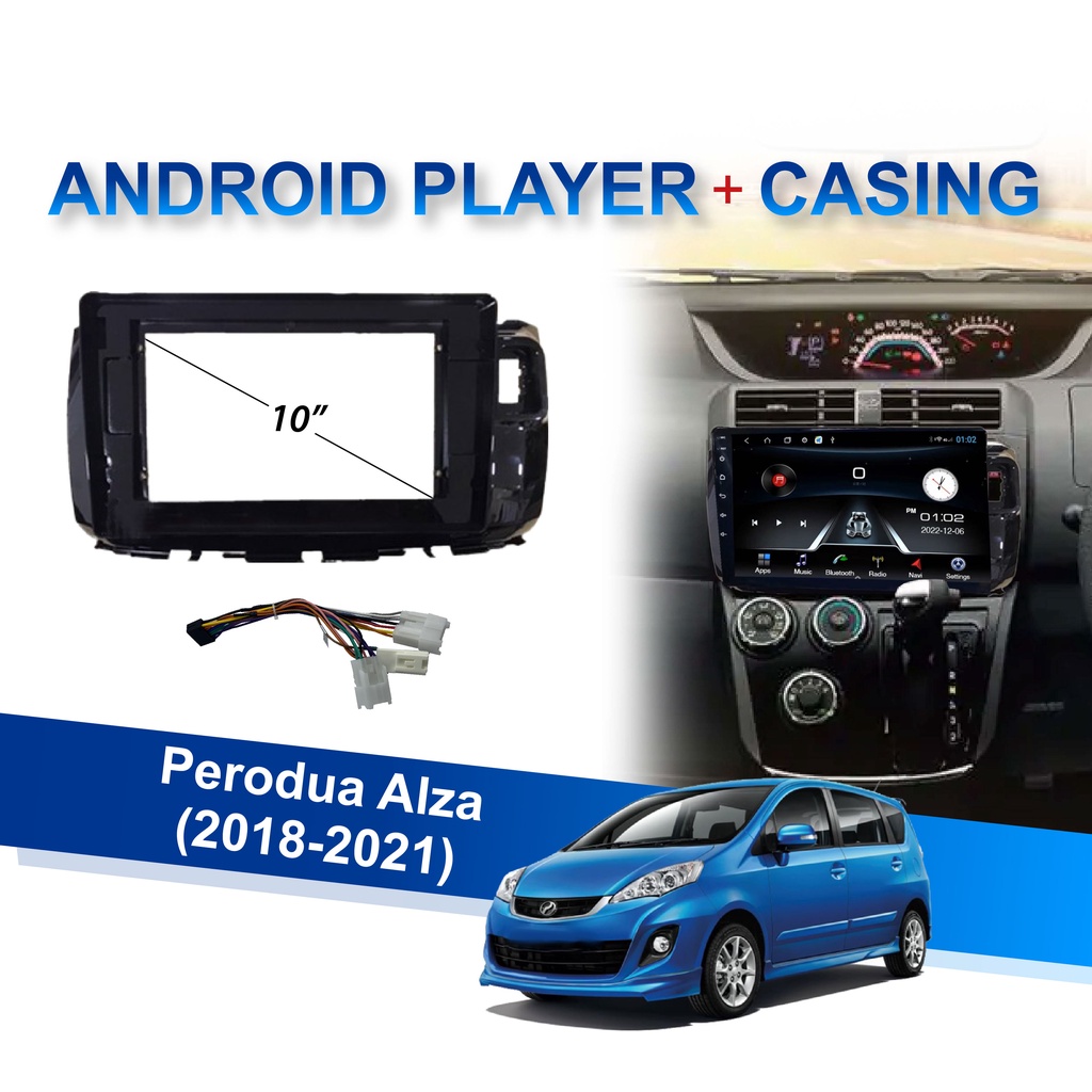 Android Player with Casing - Perodua Alza 2018-2021 (10") - 2GB RAM+ ...
