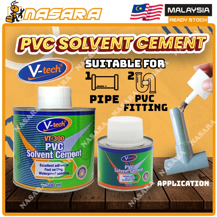 NASARA ~ V-Tech VT-300 PVC Solvent Cement 100ml / 500ml PVC Pipe Glue / PVC Pipe Adhesive / Gam ...
