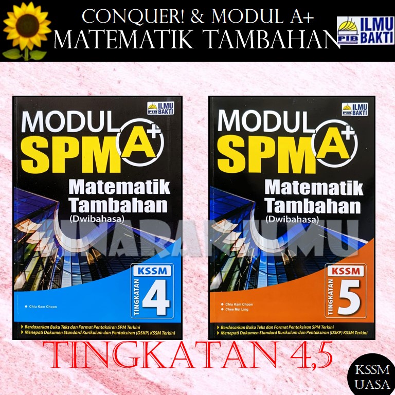 2023: MODUL A+ MATEMATIK TAMBAHAN (DWIBAHASA) SPM KSSM TINGKATAN 4.5 ...