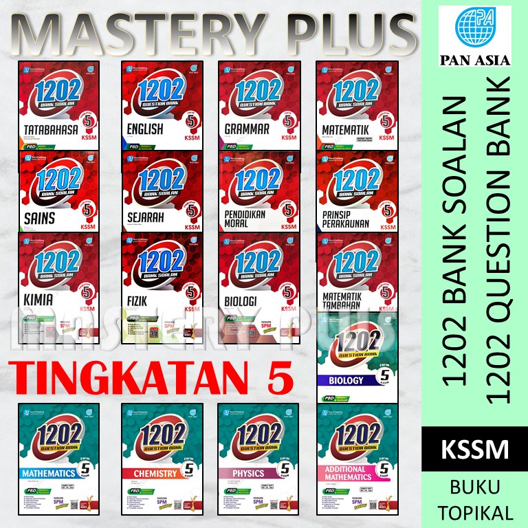 1202 BANK SOALAN /1202 QUESTION BANK /BUKU LATIHAN SPM KSSM TINGKATAN 5 / FORM 5 - PAN ASIA ...