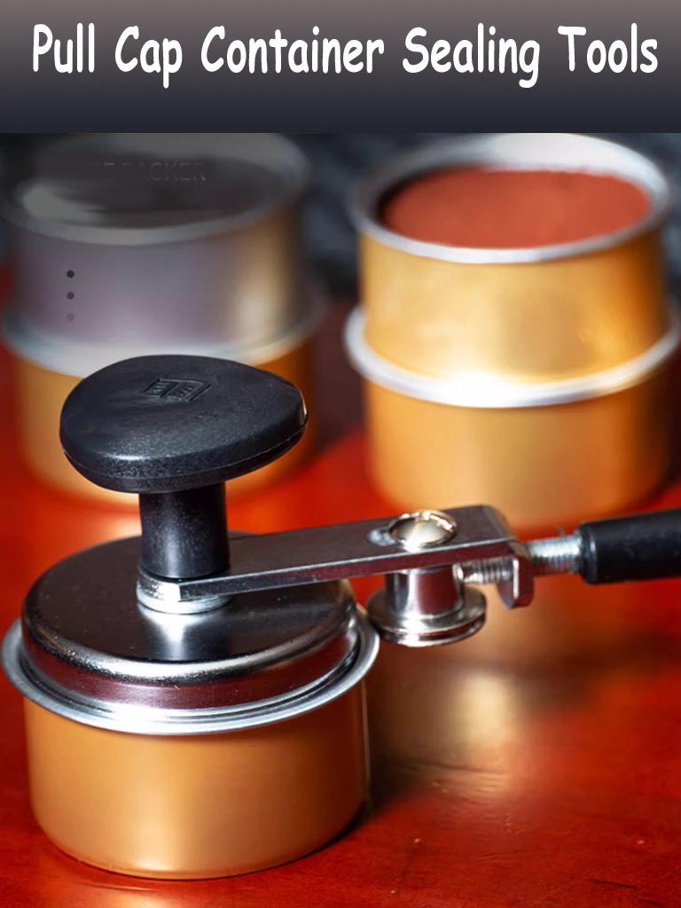 Pull Cap Container Sealing Tools | Shopee Malaysia