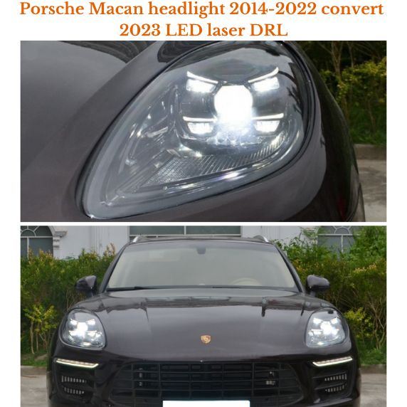 Porsche Macan headlight 2014-2022 convert 2023 LED laser DRL PDLS+ ...