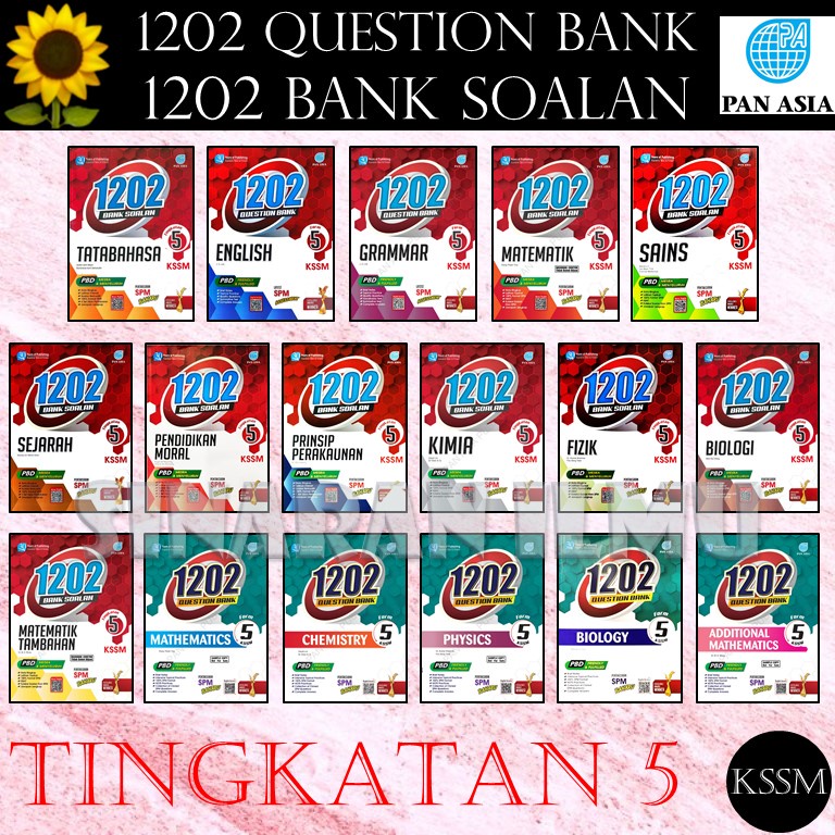 (SI)1202 BANK SOALAN /1202 QUESTION BANK /BUKU LATIHAN SPM KSSM TINGKATAN 5 / FORM 5 - PAN ASIA ...