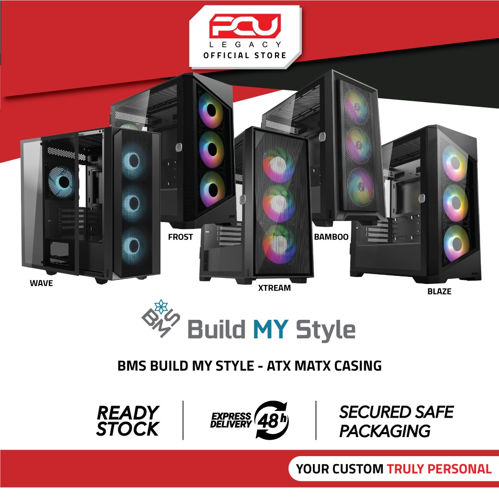 BMS BUILD MY STYLE BLAZE / FROST / BAMBOO / XTREAM / WAVE ARGB M-ATX ...