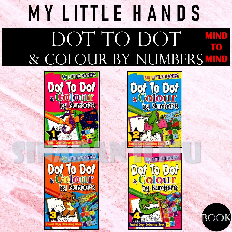 (SI)MY LITTLE HANDS DOT TO DOT & COLOUR BY NUMBERS BUKU AKTIVITI - MIND ...