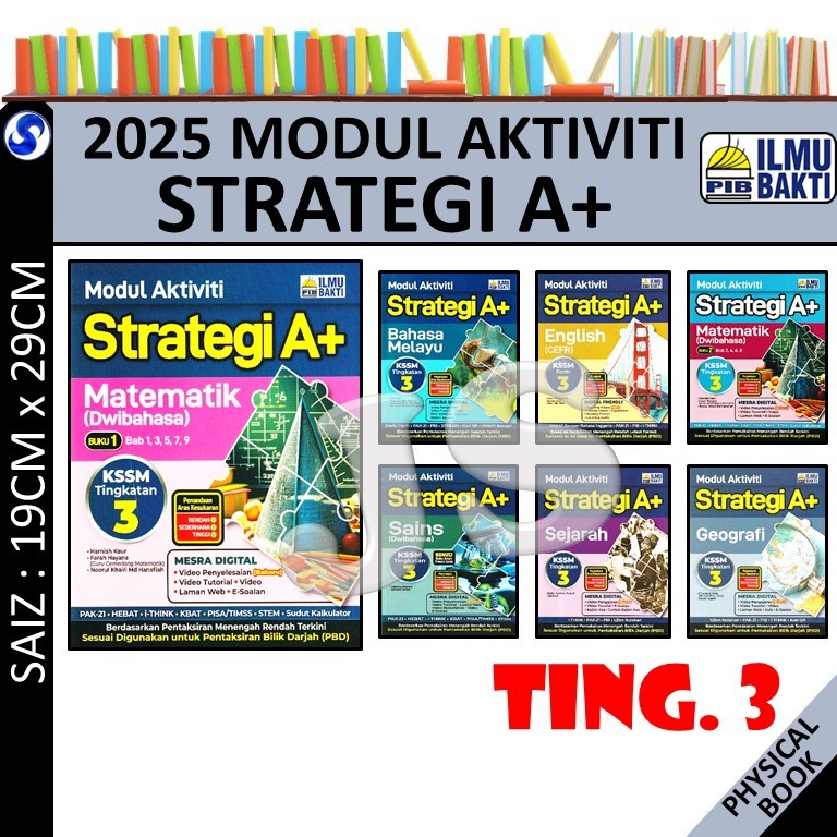 MODUL AKTIVITI STRATEGI A+ TINGKATAN 3 KSSM 2025 - PENERBIT ILMU BAKTI ...