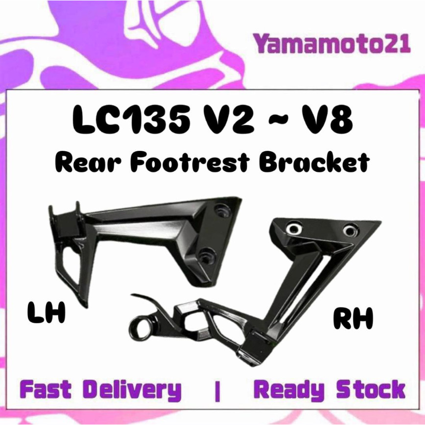 Yamaha 135LC LC135 LC 135 V2 V3 V4 V5 V6 V7 V8 Rear Footrest Bracket Kiri Kanan Step Holder Kaki ...