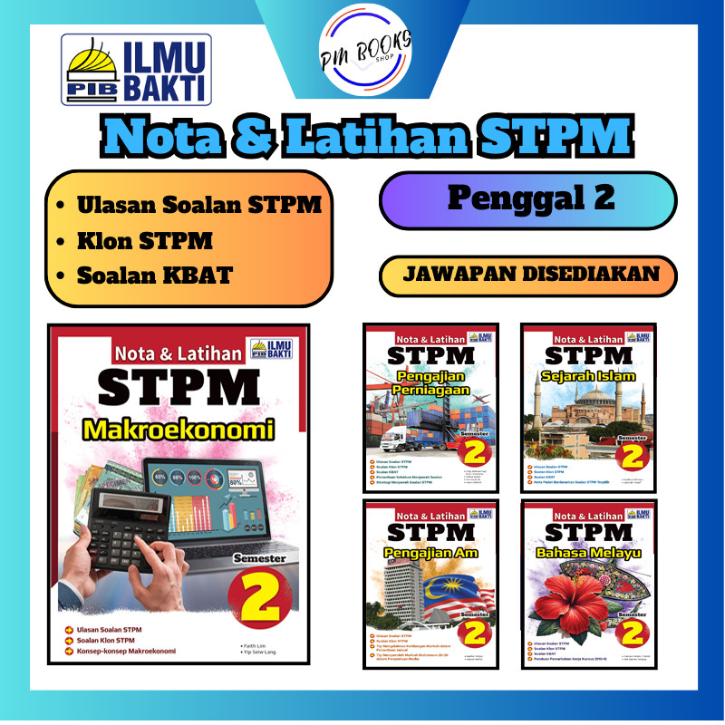 [PMBOOK] ILMU BAKTI Nota & Latihan STPM SEMESTER 2 2025 Pengajiam Am Sejarah Geografi ...