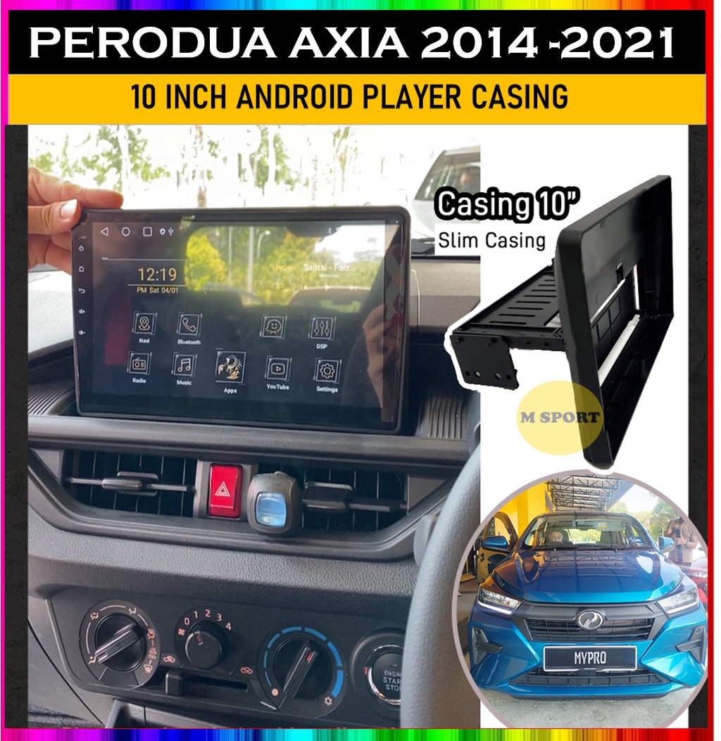 Perodua AXIA G/X/SE SPEC 2023 D74A Android Player Casing 10" inch ...