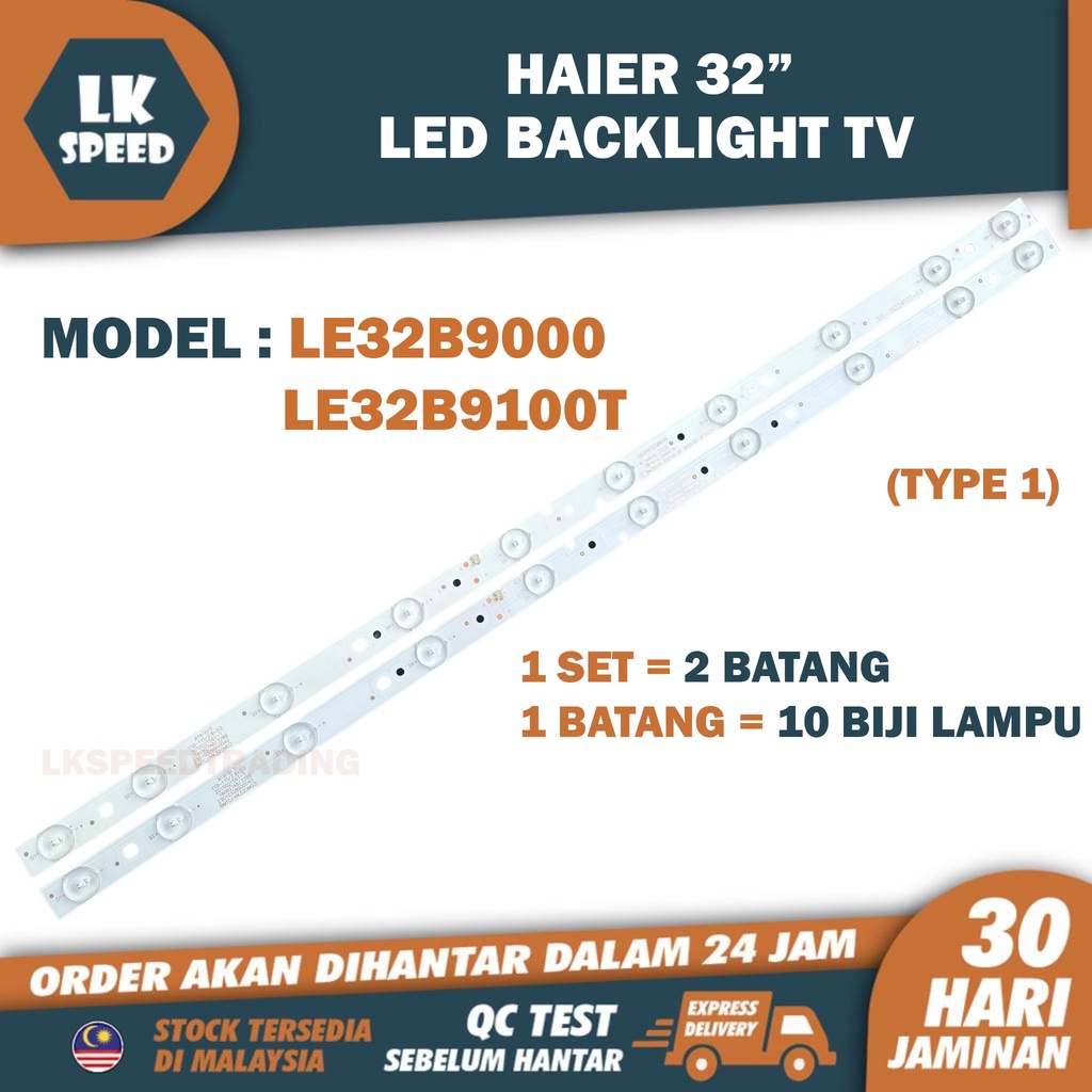 LE32B9000 / LE32B9100T HAIER 32" LED TV BACKLIGHT(LAMPU TV) HAIER 32 ...