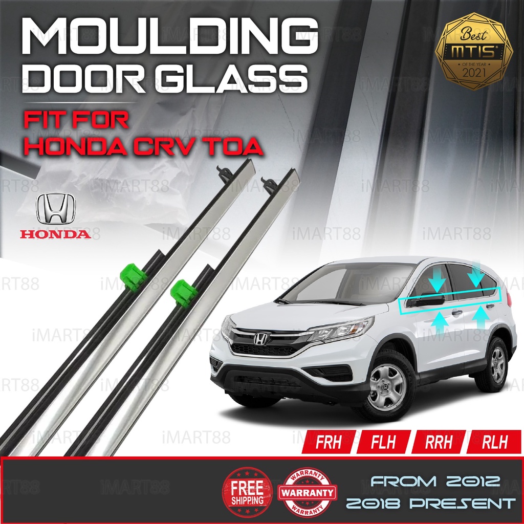 MTIS HONDA CRV TOA 2012-2018 4TH Gen GLASS DOOR MOULDING SEAL RUBBER OUTER STRIP WINDOW GETAH ...
