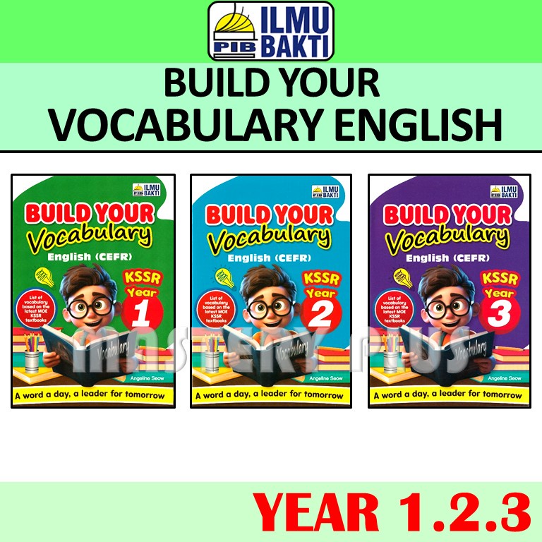 BUILD YOUR VOCABULARY ENGLISH (CEFR) KSSR YEAR 1.2.3 - PENERBIT ILMU ...