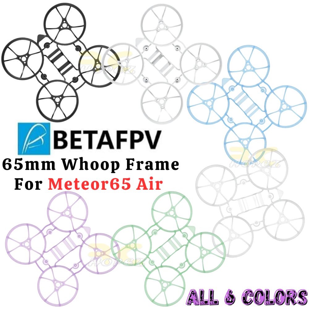 BetaFPV 65mm Brushless Whoop Frame Kit For Meteor65 Air Perfect For ...