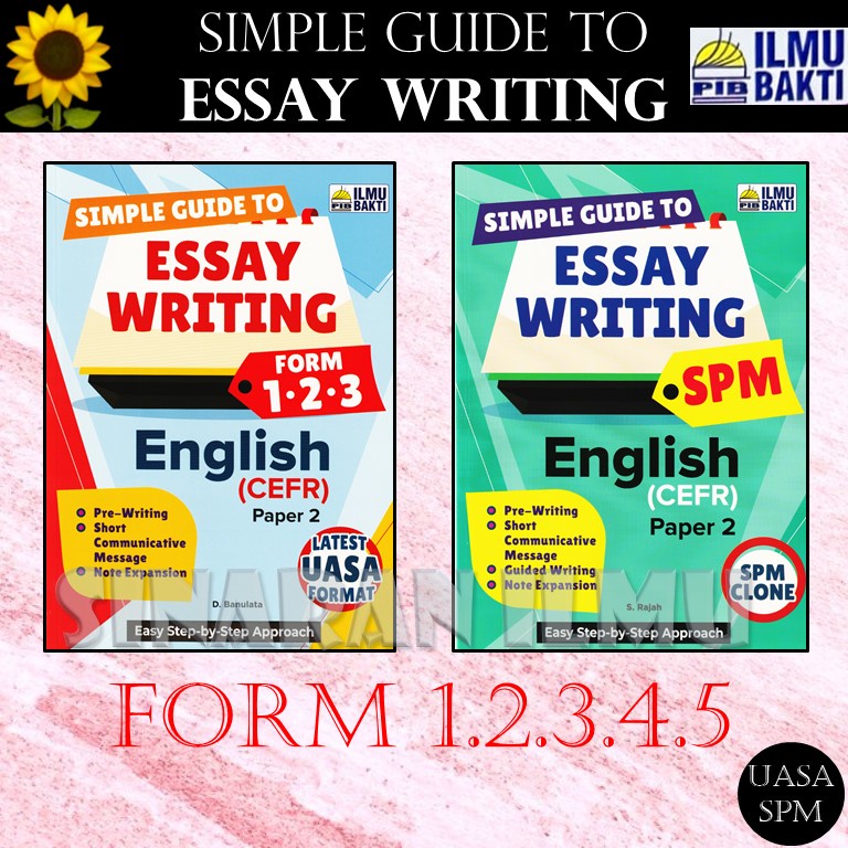 2023:SIMPLE GUIDE TO ESSAY WRITING ENGLISH(CEFR) PAPER 2 FORM 1.2.3 ...