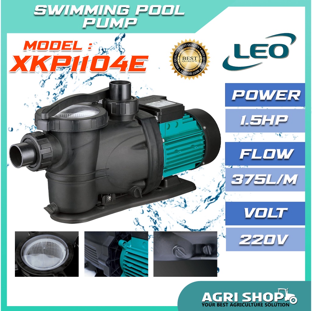 Agrishop LEO-XKP1104E-SWIMMING POOL PUMP (1100W/375Lmin/50mm) | Shopee Malaysia