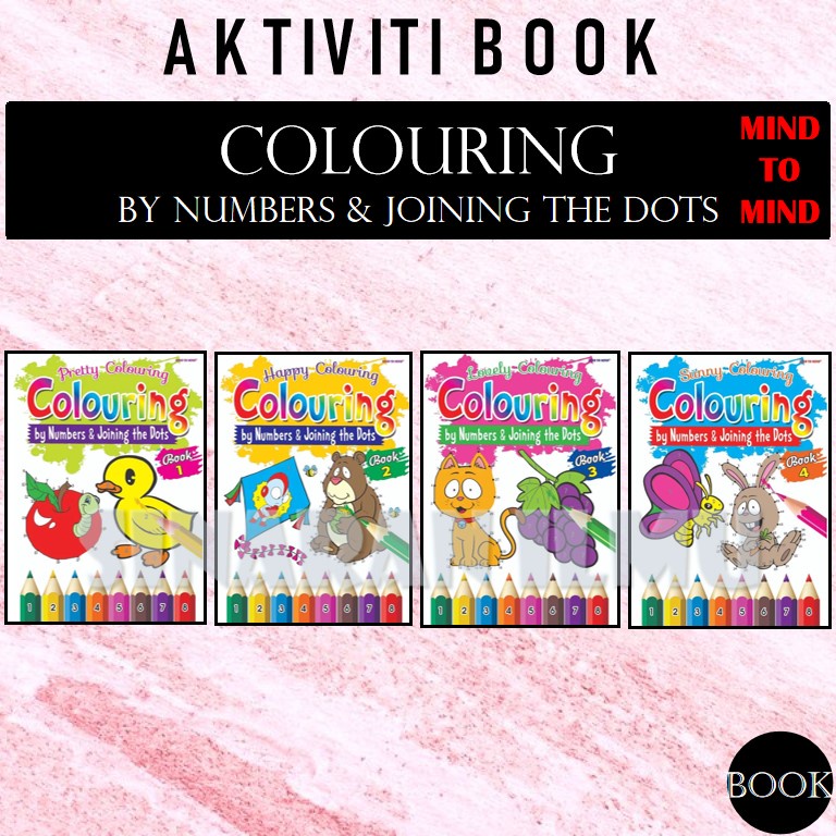(SI)COLOURING BY NUMBERS & JOINING THE DOTS AKTIVITI BOOK - MIND TO ...