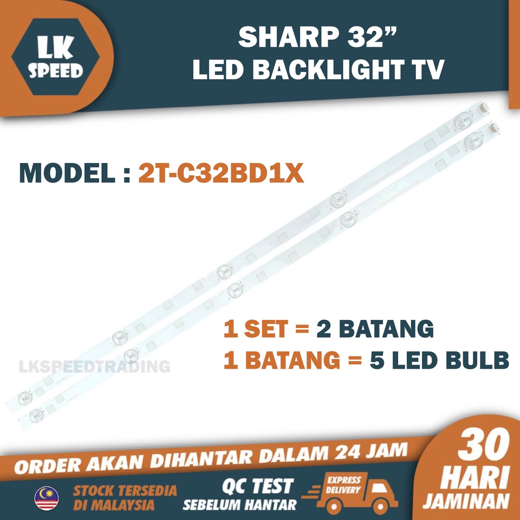 2T-C32BD1X SHARP 32" LED TV BACKLIGHT(LAMPU TV) SHARP 32 INCH LED TV ...