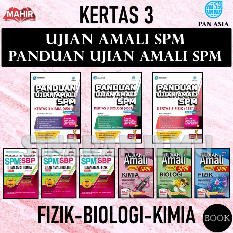 (SI)UJIAN AMALI SPM KERTAS 3 - FIZIK/BIOLOGI/KIMIA(DWI)& SPM SBP & PANDUAN UJIAN AMALI SPM - PAN ...