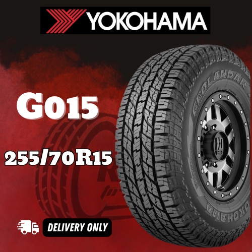 [ 255/70R15 ] YOKOHAMA G015 CAR KERETA TYRE TIRE TAYAR SIZE 4X4 TYRE ...