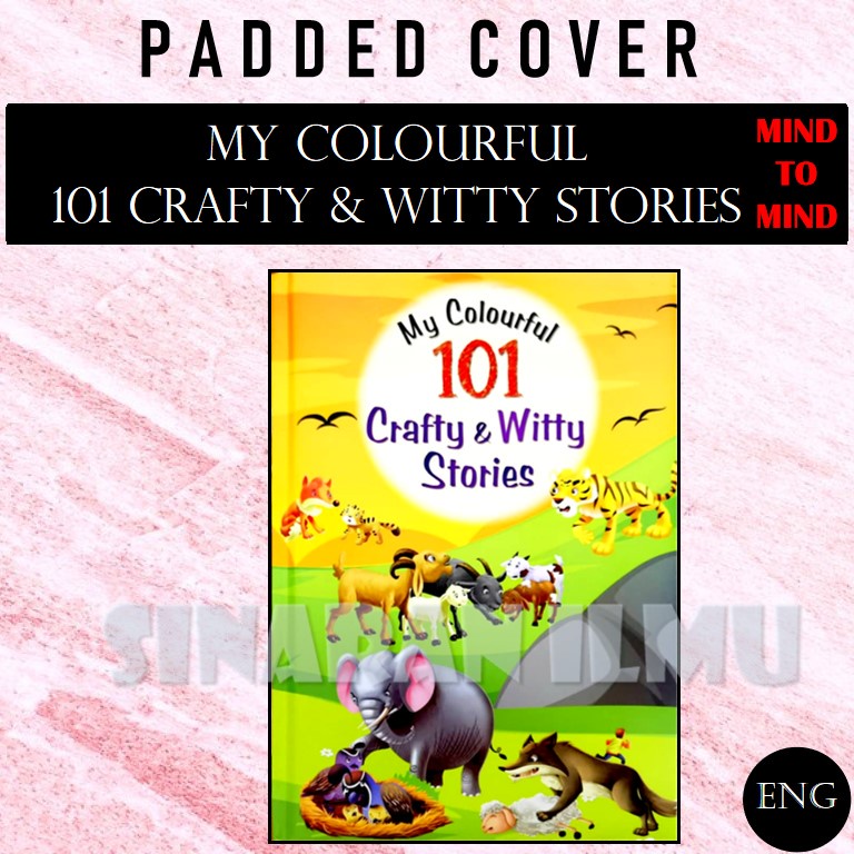 MY COLOURFUL 101 CRAFTY & WITTY STORIES MAGIC AND ADVENTURE PADDED ...