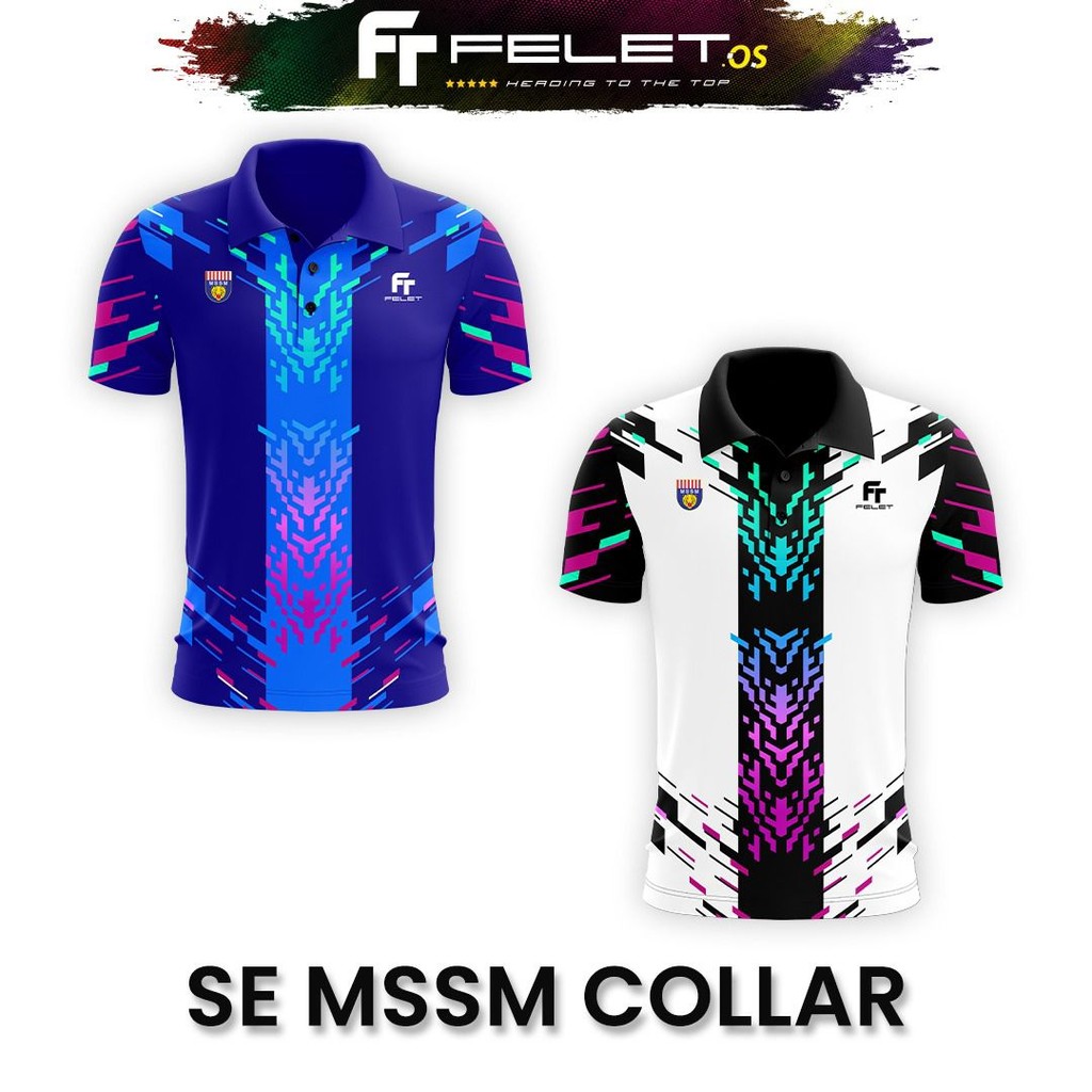 FELET S.E.MSSM COLLAR / MSSM 2024 Shirt Sport Shirt Baju Sukan 100% ...