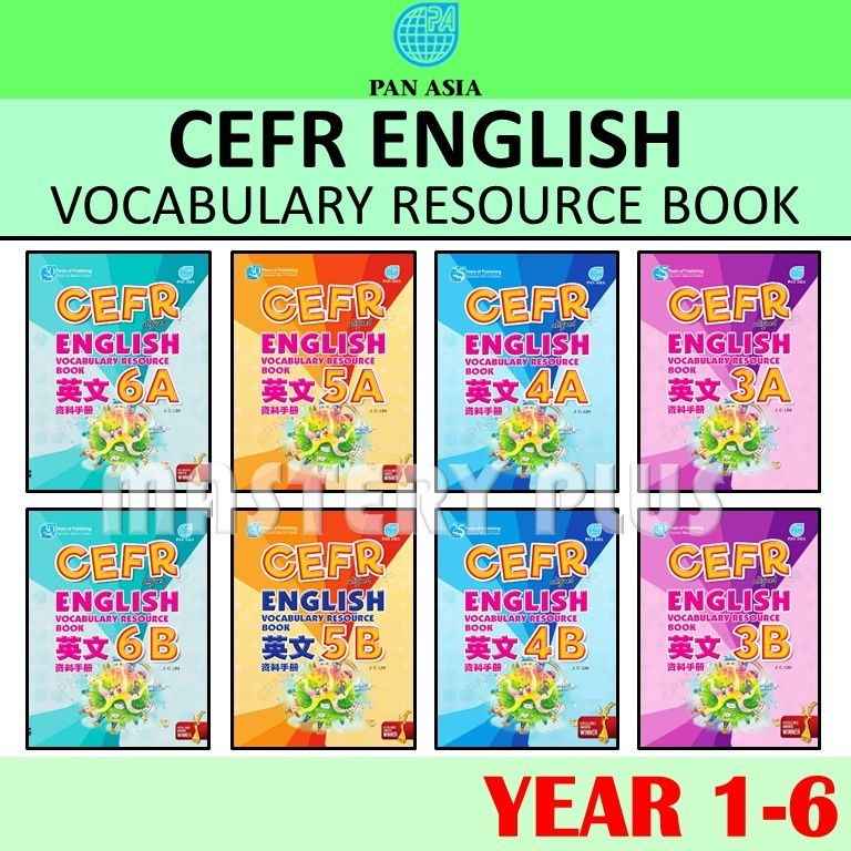 CEFR aligned ENGLISH VOCABULARY RESOURCE BOOK 英文资料手册 YEAR 1-6 华小英文资料 ...