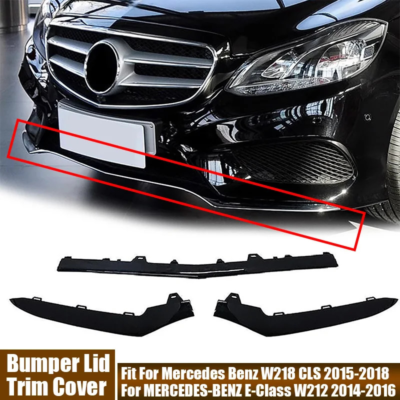 Car Front Bumper Lower Lid Trim Cover For Mercedes Benz W218 CLS 2015-2018, W212 E200 E220 E250 ...