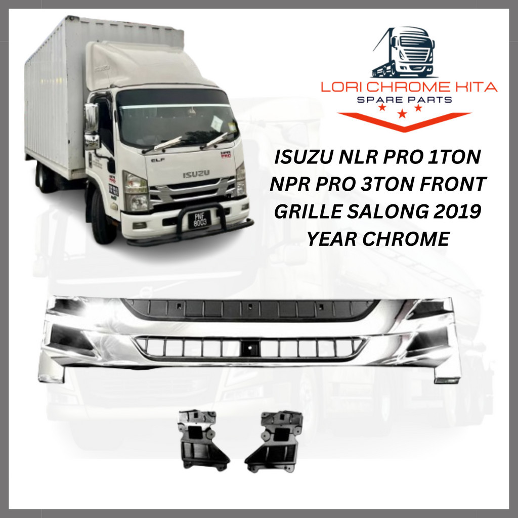 LORI CHROME KITA ISUZU NLR PRO 1TON NPR PRO 3TON FRONT GRILLE SALONG ...