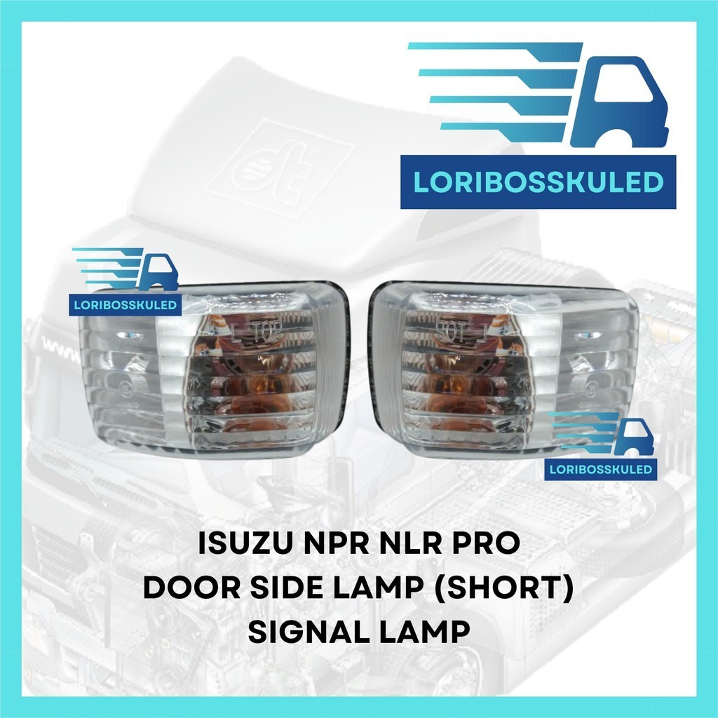 BOSSKU ISUZU NPR NLR PRO Door Side Lamp Signal Lamp SHORT Lori Lorry ...
