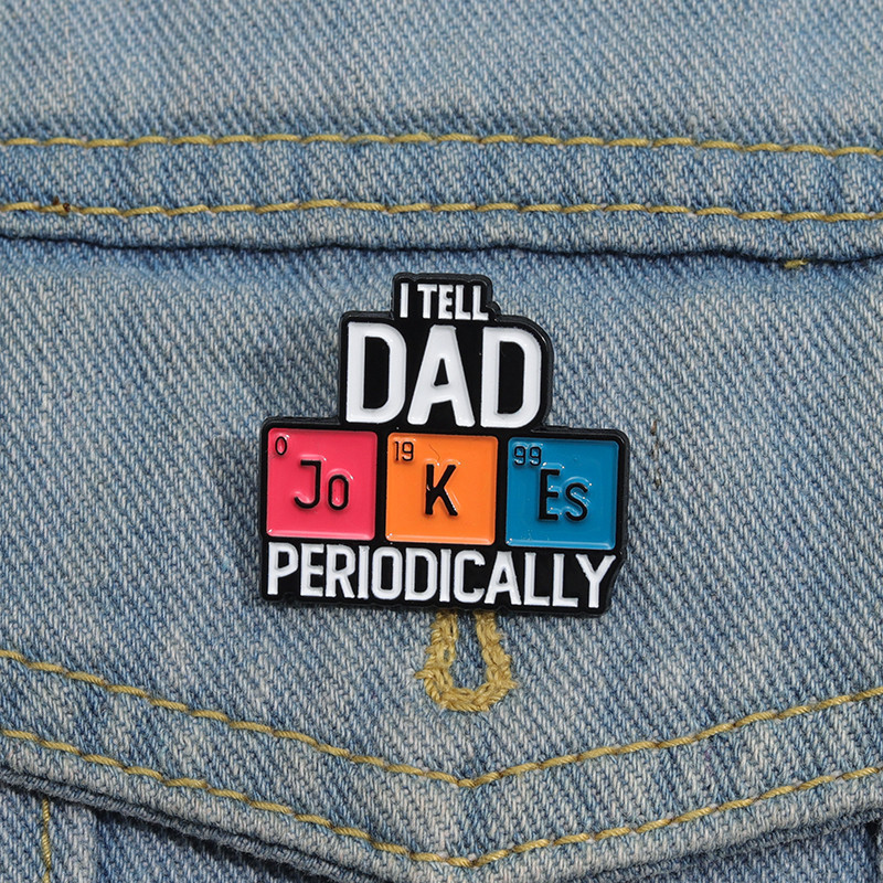 Regularly Telling Jokes To Dad Periodic Table of Elements Humorous ...