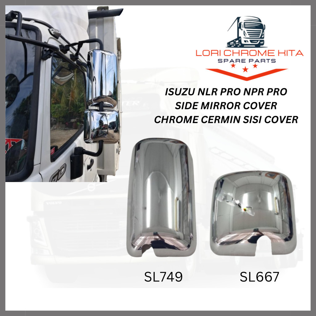 LORI CHROME KITA ISUZU NLR PRO NPR PRO SIDE MIRROR COVER CHROME CERMIN ...