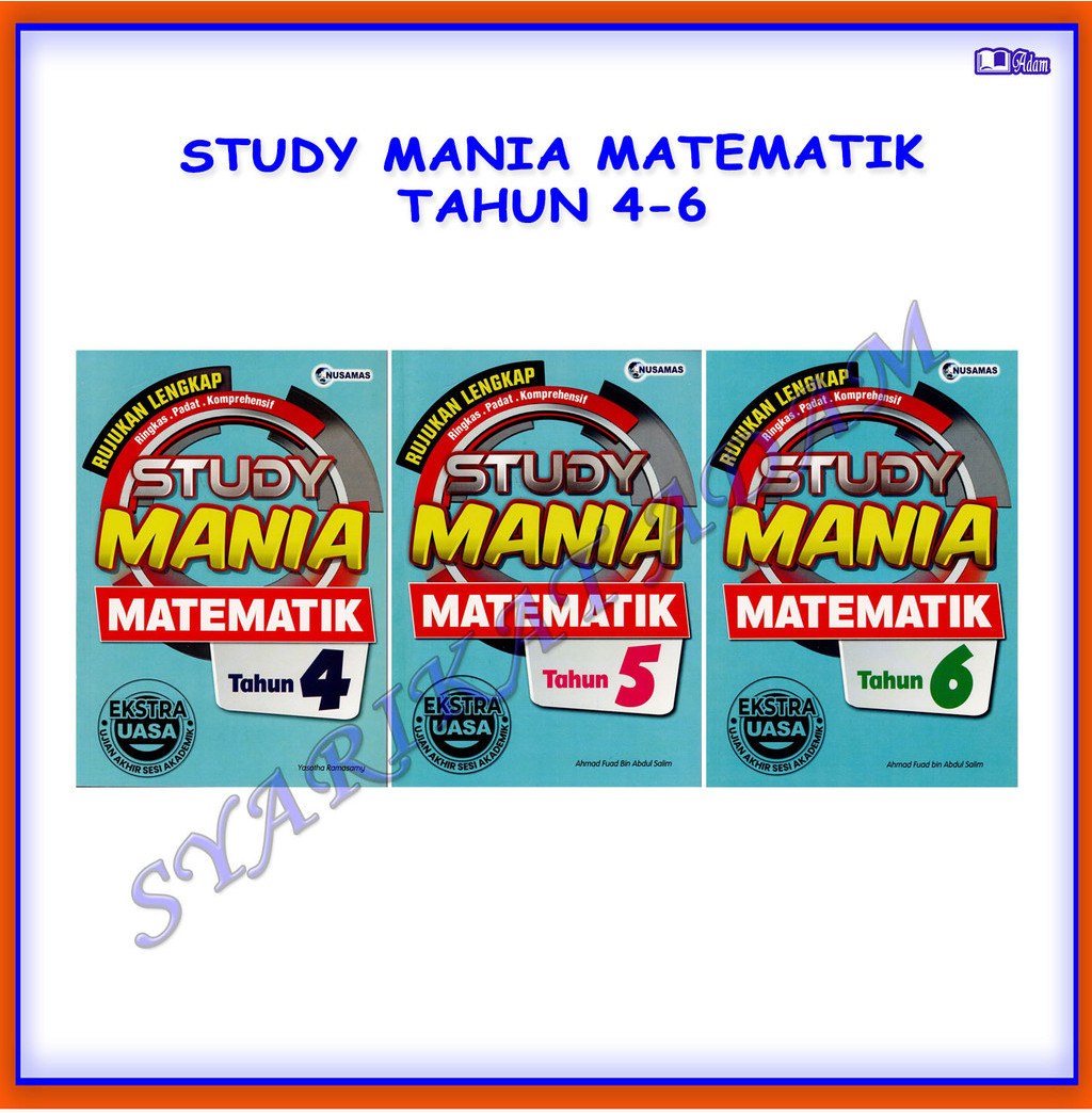 BUKU RUJUKAN STUDY MANIA MATEMATIK TAHUN 4 - 6 NUSAMAS | Shopee Malaysia