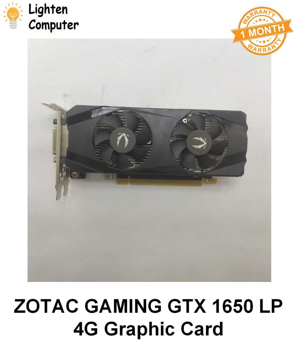 【USED】 ZOTAC GAMING GTX 1650 LP 4G Graphic Card | no need 6 pin | Low ...