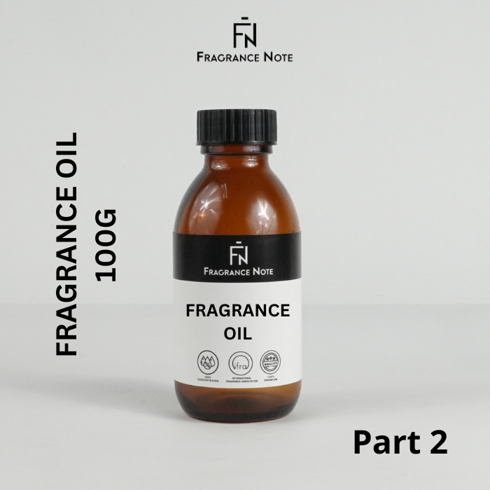 FRAGRANCE NOTE Fragrance Oil Part 2 (100g) | Shopee Malaysia