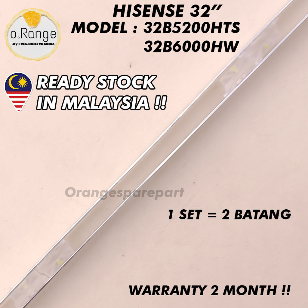 32B5200HTS / 32B6000HW HISENSE 32" LED TV BACKLIGHT (LAMPU TV) HISENSE ...