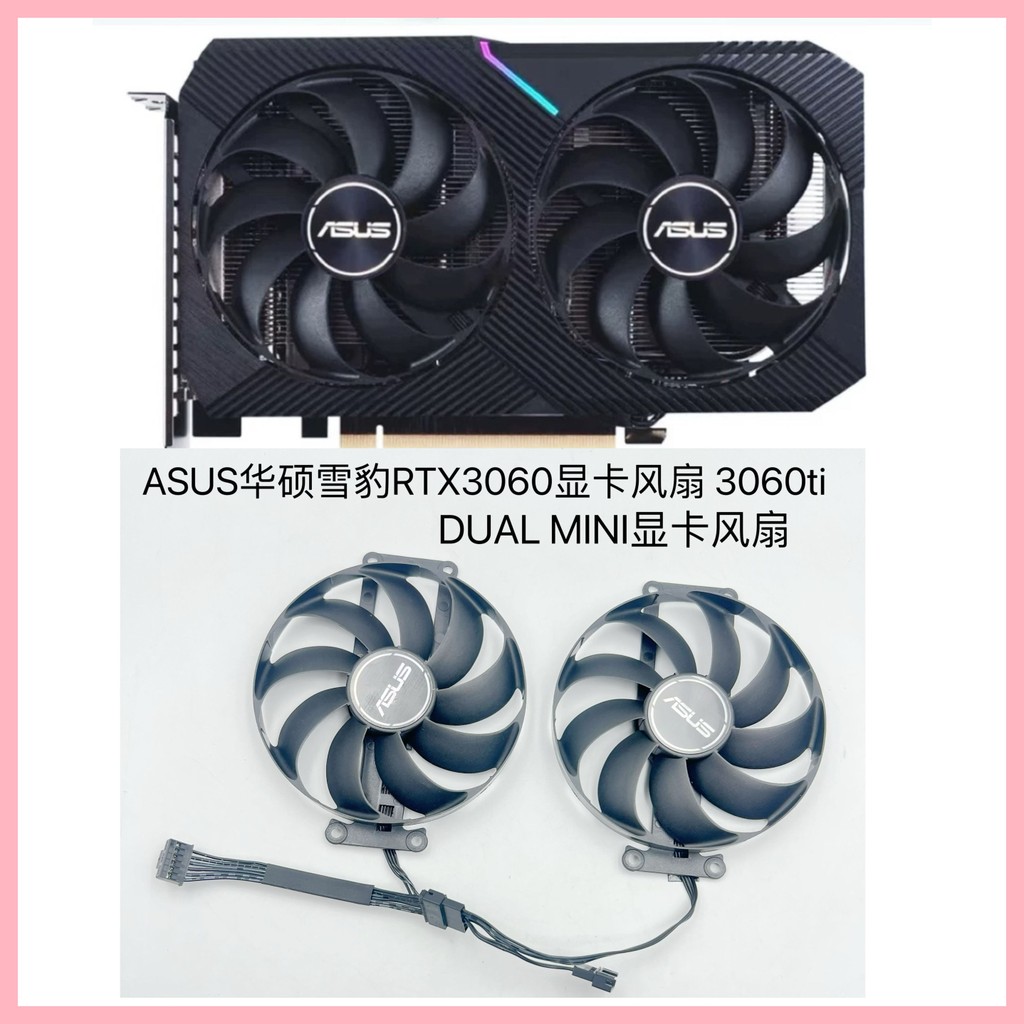 New ASUS Asus Snow Leopard RTX3060 Graphics Card Fan 3060ti DUAL MINI ...