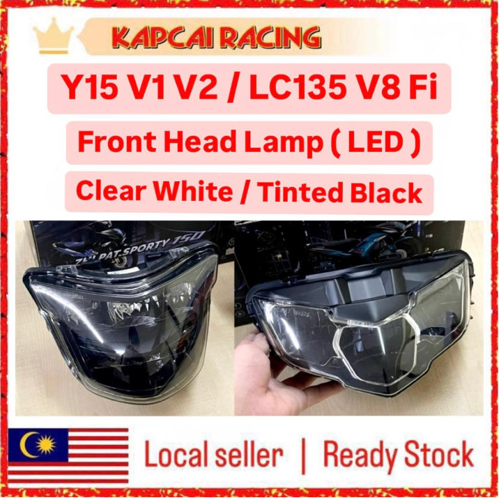 Yamaha Ysuku Y15 ZR Y15ZR V1 V2 LC135 V8 Fi LED Front Head Lamp Light Clear Tinted Headlamp ...