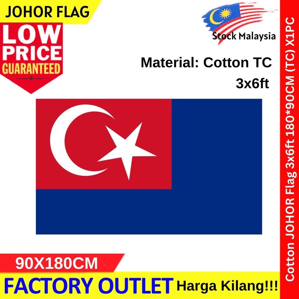 Bendera Johor Besar 90*180CM 3X6ft JOHOR FLAG Cotton TC- FJB36 | Shopee Malaysia
