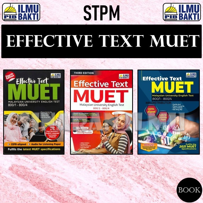 EFFECTIVE TEXT MUET STPM ( 800/1 - 800/4 ) STPM BUKU RUJUKAN & LATIHAN ...